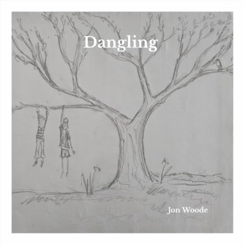 Amazon.com: Dangling : Jon Woode: Digital Music