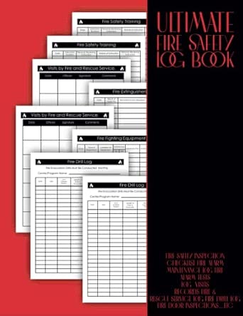 Ultimate Fire Safety Log Book: Fire Safety Inspection Checklist,Fire ...
