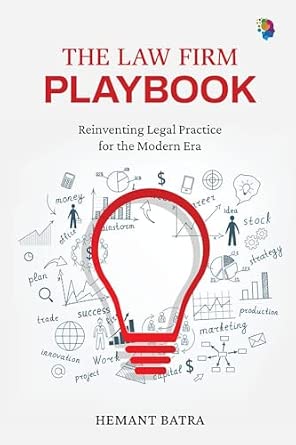 The Law Firm Playbook: Reinventing Legal Practice for the Modern Era ...