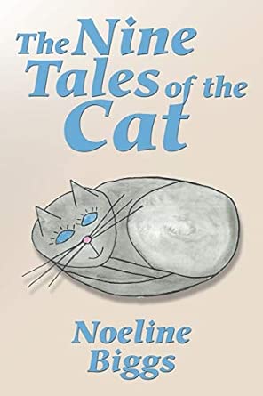 The Nine Tales of the Cat: Biggs, Noeline: 9781524561802: Amazon.com: Books