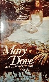 Mary Dove: Rushing, Jane Gilmore: 9780380003020: Amazon.com: Books