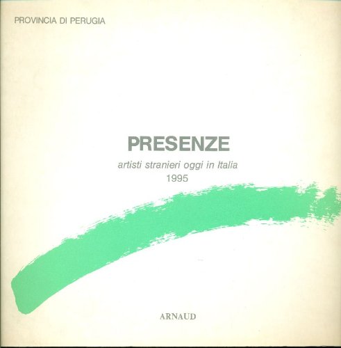 Presenze. Artisti stranieri oggi in Italia: Amazon.co.uk: Books
