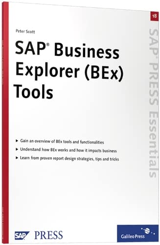 SAP Business Explorer (BEx) Tools: Maximize... by Scott, Peter