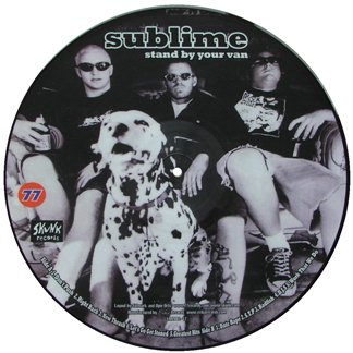 Sublime - Stand By Your Van(Limited Edition Vinyl Picture Disc ...