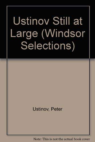 Amazon.com: Ustinov Still at Large (Windsor Selections): 9780745177489 ...