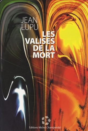 Amazon.com: Les valises de la mort: 9782916233208: Jean Lupu: Books