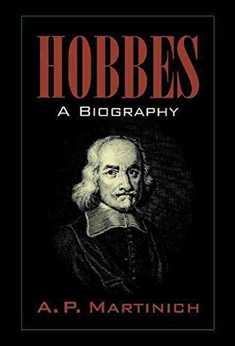 [Hobbes: A Biography] (By: Al P. Martinich) [published: May, 1999 ...