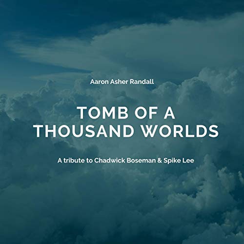 Play Tomb Of A Thousand Worlds by Aaron Asher Randall on Amazon Music