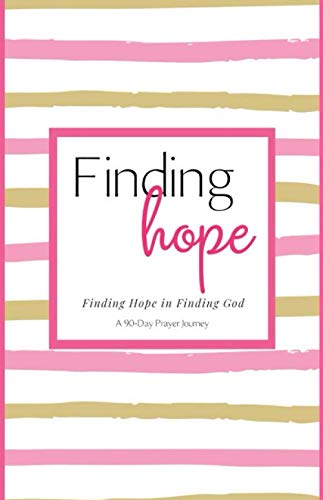 Amazon.co.jp: Finding Hope: Finding Hope In Finding God : A 90-Day ...