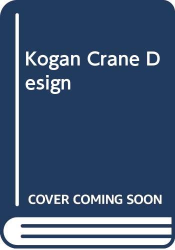 Crane Design: Theory and Calculations of Reliability: Kogan, Josef ...