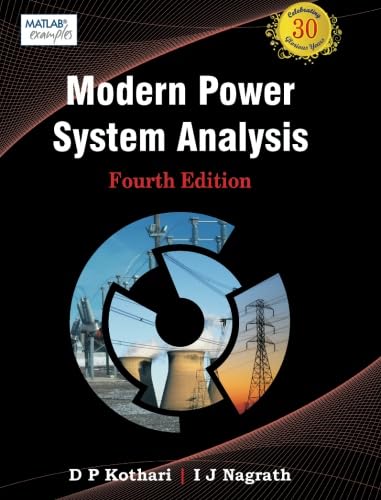Modern Power System Analysis, 4e: Kothari, Dr. D P, Nagrath, Prof I J ...