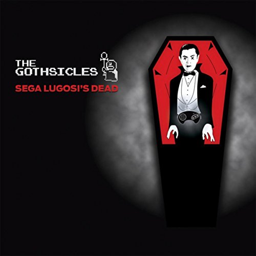 Amazon MusicでThe GothsiclesのSega Lugosi's Deadを再生する