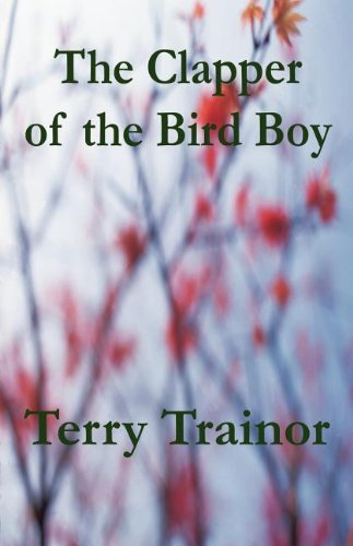 The Clapper of the Bird Boy: Trainor, Terry: 9781456021771: Amazon.com ...