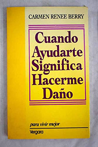 Amazon.com: Cuando Ayudarte Significa Hacerme Dano (Spanish Edition ...