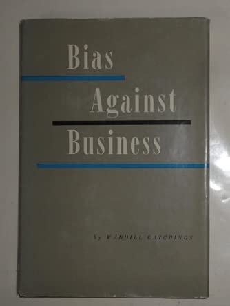 Bias against business: What the economic professors are teaching today ...