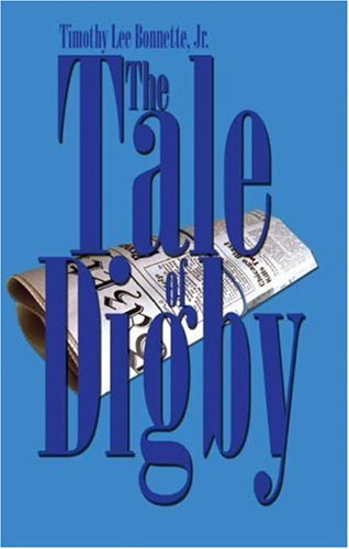 The Tale of Digby : Bonnette, Timothy Lee, Jr.: Amazon.in: Books