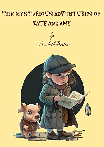 The Mysterious Adventures of Kate and Amy: Exciting Short Stories for ...