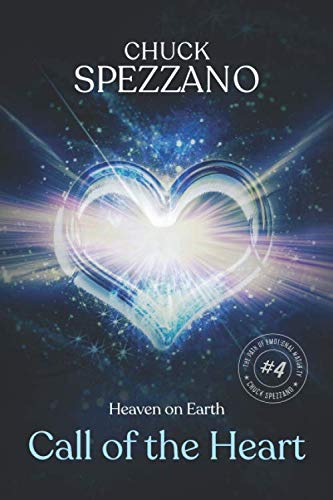The Call of the Heart: The Path of Emotional Maturity: Spezzano, Dr ...