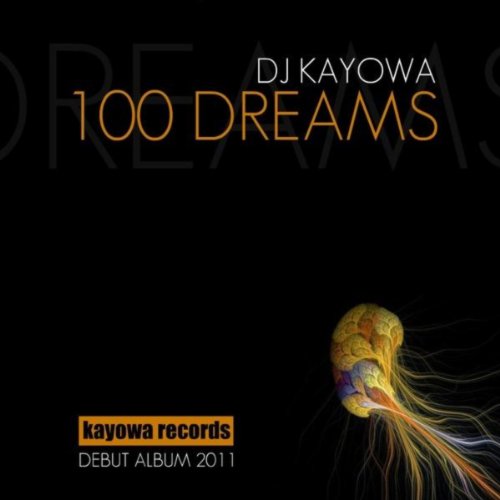 Amazon Music - DJ Kayowaの100 Dreams - Amazon.co.jp