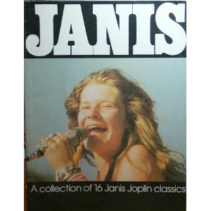 Janis (A COLLECTION OF 16 JANIS JOPLIN CLASSICS): Bruce Steinberg ...