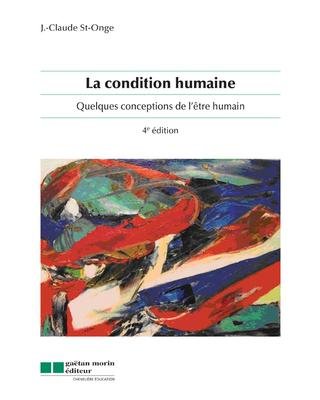 La Condition Humaine - Quelques conceptions de l'etre humain : J ...