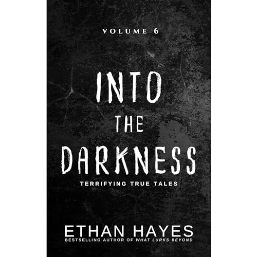 Amazon.com: Into the Darkness: Terrifying True Tales: Volume 3 (Audible Audio Edition): Ethan ...