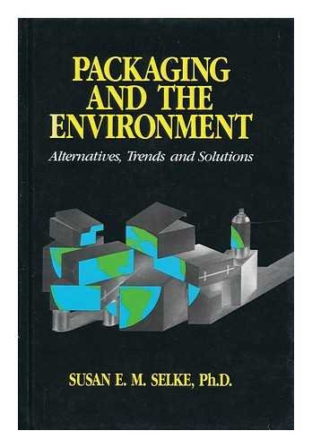 Packaging and the Environment : Alternatives, Trends, and Solutions ...