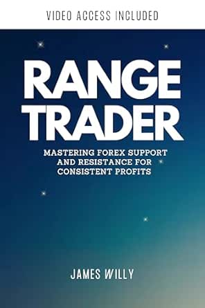 Amazon.com: Range Trader: Mastering Forex Support And Resistance For ...