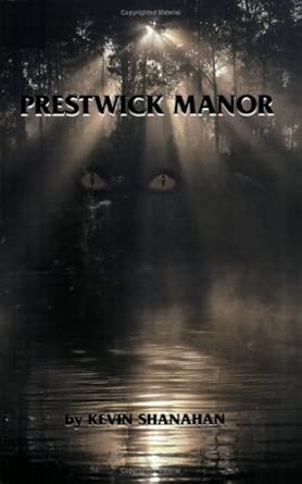 Prestwick Manor: Kevin Shanahan: 9781424318582: Amazon.com: Books