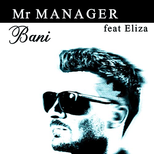 Bani song by Mr. Manager feat. eliza from Bani on Amazon Music