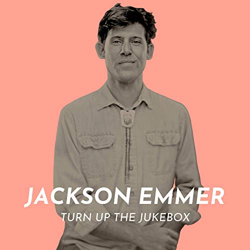 Play Turn Up the Jukebox by Jackson Emmer on Amazon Music Unlimited