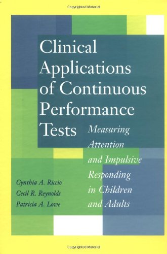 Buy Clinical Applications of Continuous Performance Tests: Measuring ...