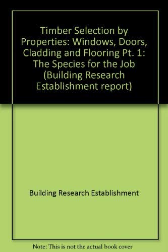 Timber selection by properties: The species for the job (Building ...