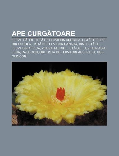 Amazon.co.jp: Ape Curg Toare: Fluvii, Rauri, List de Fluvii Din America ...