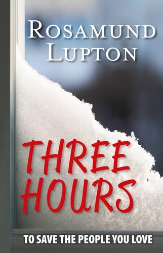 Three Hours: Amazon.co.uk: Lupton, Rosamund: 9781444846027: Books