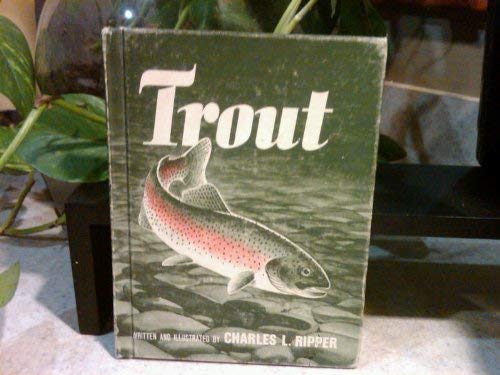 Trout: Charles L Ripper, Charles L Ripper: Amazon.com: Books