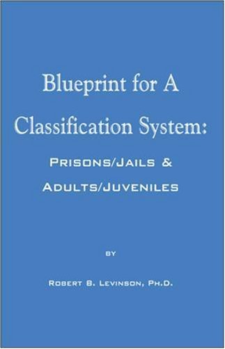 Blueprint for a Classification System: Levinson, Robert B ...