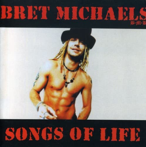 Songs of Life: Bret Michaels, Bret Michaels, Christy Calabro, Jeremy ...
