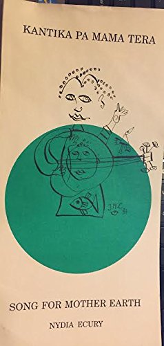 Kantika Pa Mama Tera. Song for Mother Earth: Nydia Ecury: Amazon.com: Books