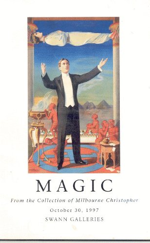 Magic from the Collection of Milbourne Christopher - Swann Galleries ...
