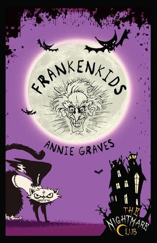 The Nightmare Club: Frankenkids: 9781908195296: Amazon.com: Books
