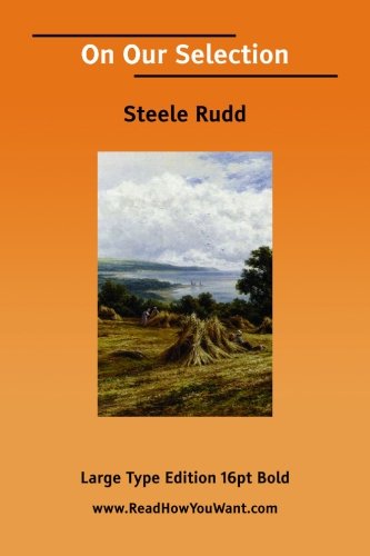 Amazon.com: On Our Selection: 9781425086770: Rudd, Steele: Books