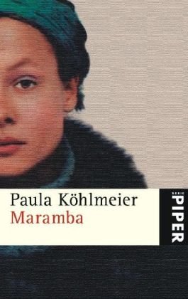 Amazon.com: Maramba: 9783492249089: Paula Köhlmeier: Books