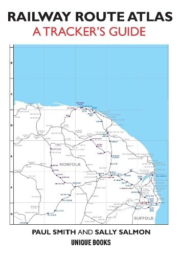 Railway Route Atlas: A Tracker's Guide: Amazon.co.uk: Smith, Paul ...