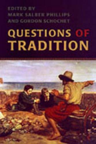 Questions of Tradition (Green College Lecture): Phillips, Mark ...