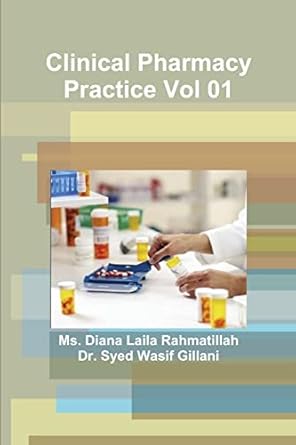 Clinical Pharmacy Practice Vol 01: Amazon.co.uk: Rahmatillah, Ms. Diana Laila, Gillani, Dr. Syed ...