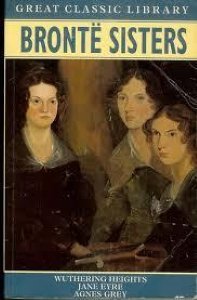 The Bronte Sisters: Wuthering Heights / Jane Eyre / Agnes Grey (Great ...
