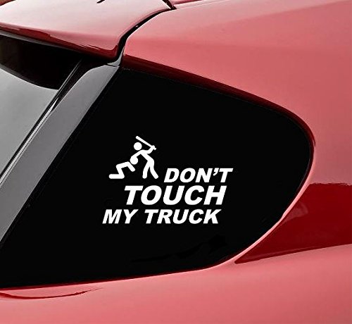 Amazon.com: Slap-Art Dont Touch My Truck Vinyl Decal Sticker (White ...