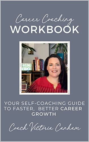 The Career Transition Workbook: Your Self-Coaching Guide to Faster ...