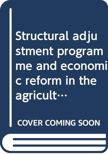 structural adjustment programme and economic reform in the agricultural ...